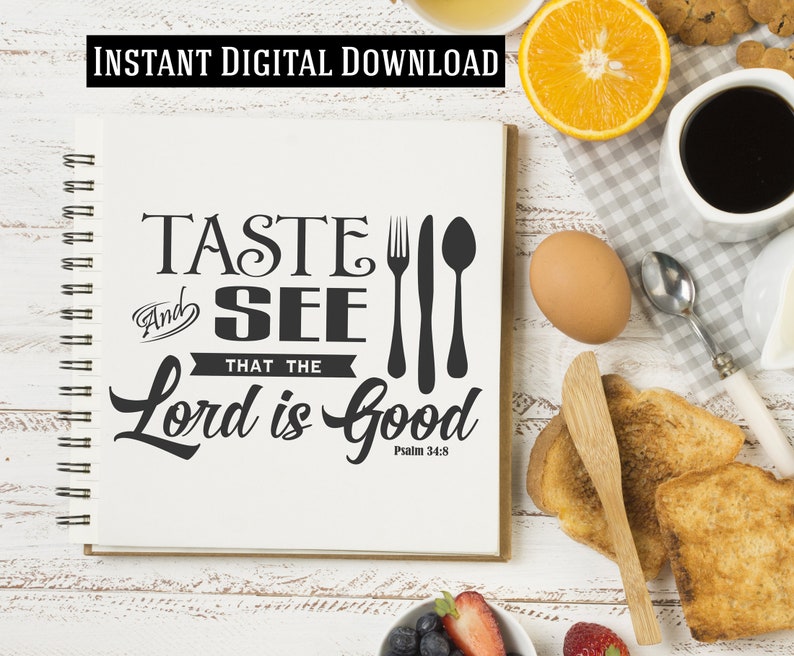 Taste and See That the Lord is Good Instant Download Farmhouse Kitchen ...