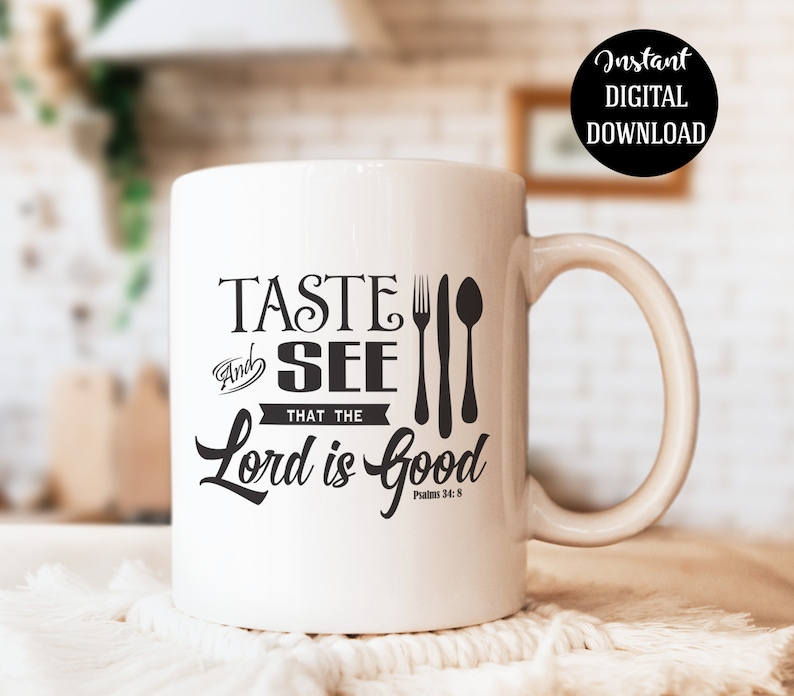 Taste and See That the Lord is Good Instant Download - Etsy