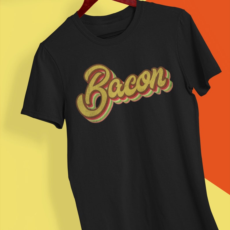 Retro Bacon T-shirt, Got Bacon T-shirt, Bacon Shirt for Dad, Funny ...