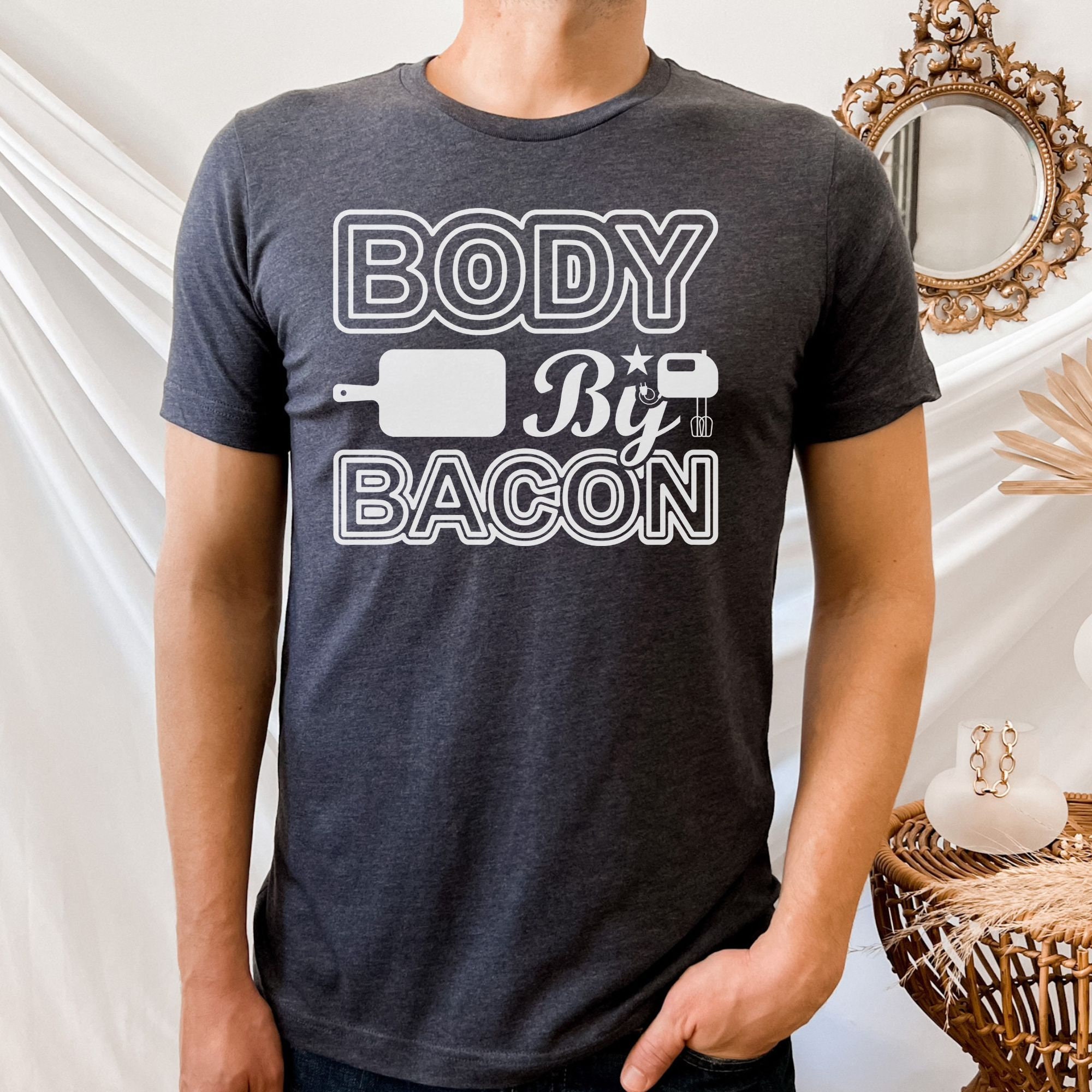 Body By Bacon Shirt