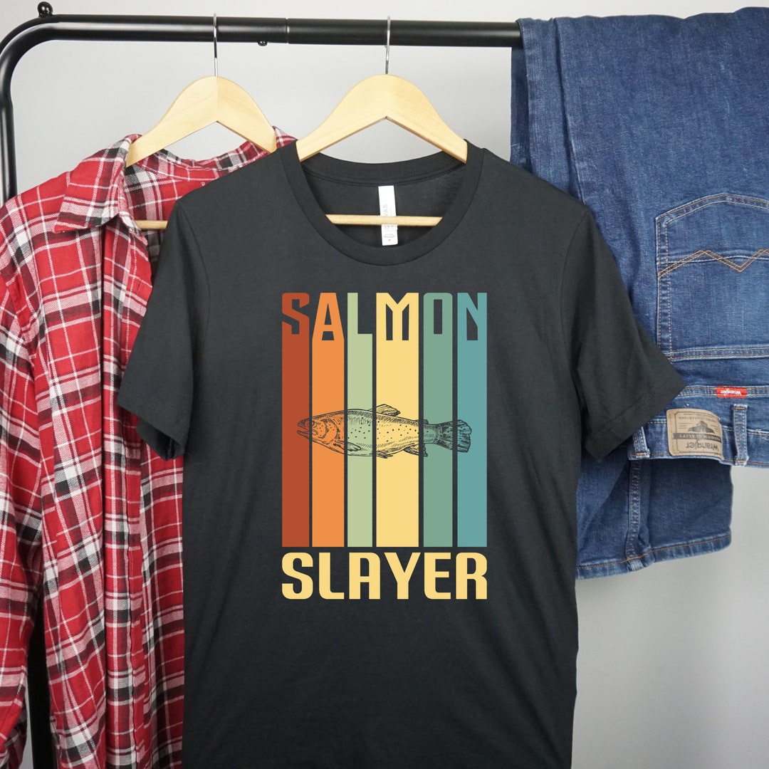 Salmon Slayer Fishing Shirt, Salmon Fishing Tee for Dad, Great Gift for ...