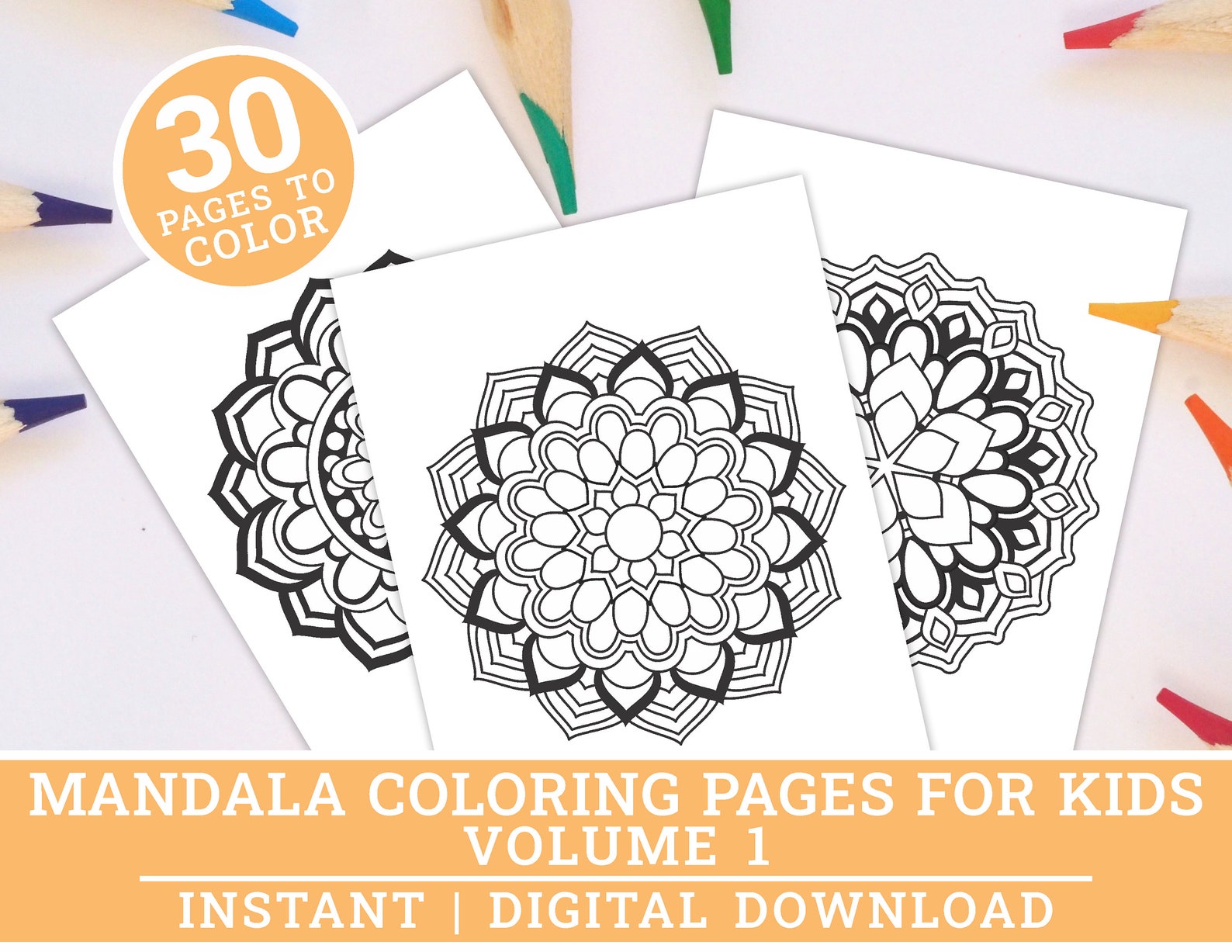 Mandala Coloring Pages for Kids - Vol 1 | 30 Unique Mandala Designs ...