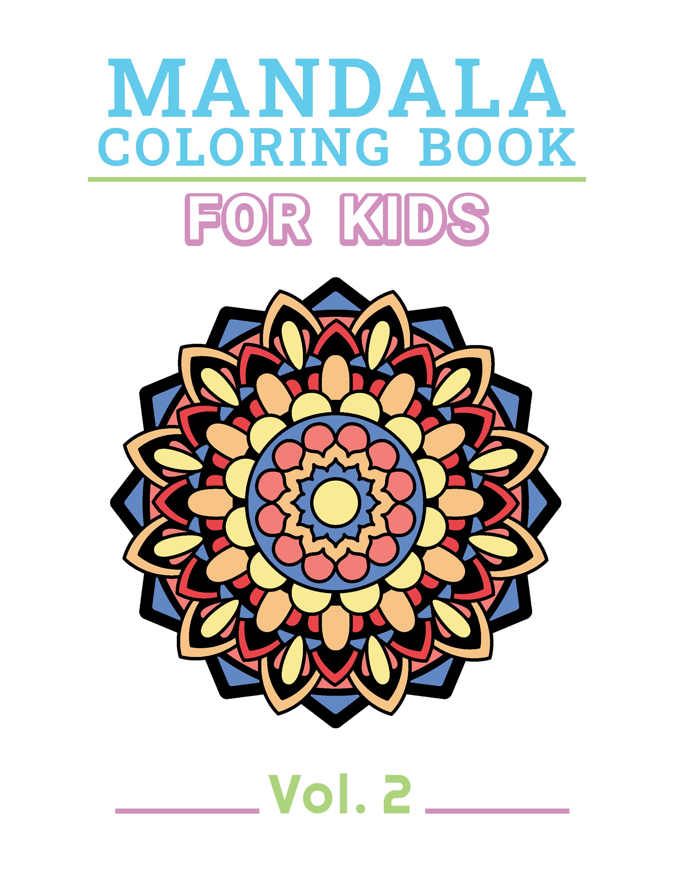 Mandala Coloring Pages for Kids Vol 2 30 Unique Mandala Designs Adult ...
