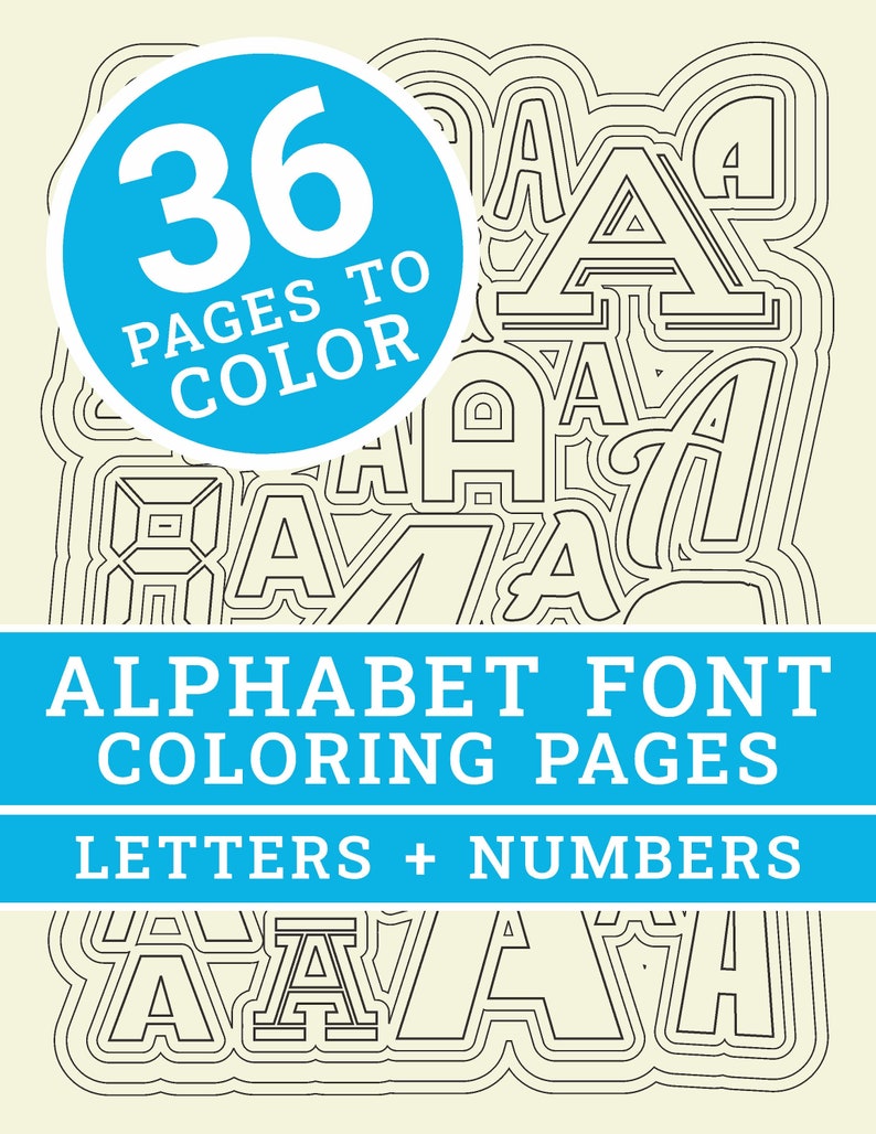 Alphabet Font Coloring Pages | Printable Pages | Letters and Numbers ...