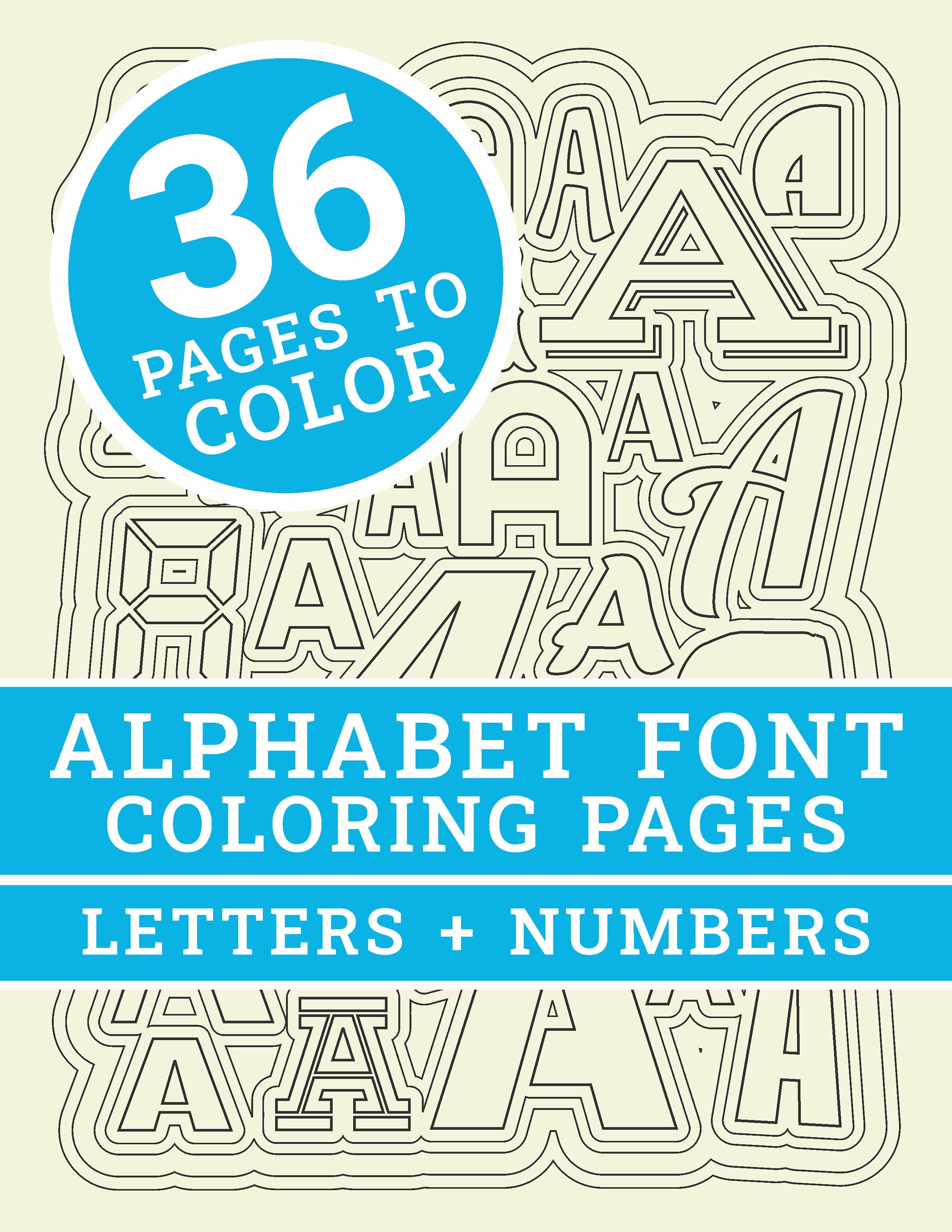Alphabet Font Coloring Pages | Printable Pages | Letters and Numbers ...