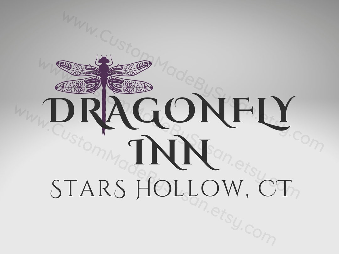 DIGITAL FILE - Dragonfly Inn, Stars Hollow, CT - Jpg, Pdf, Png, Psd, Svg - High Resolution ...