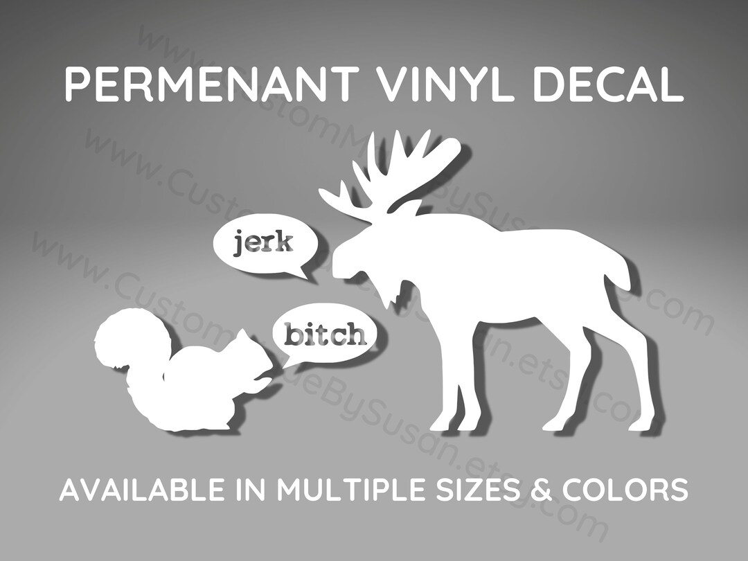 VINYL DECAL SPN, Moose, Squirrel, Jerk Waterproof, Outdoor, Permanent ...