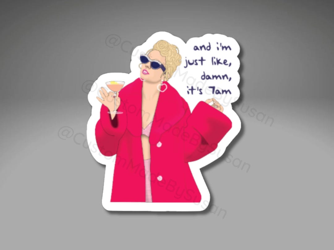 VINYL STICKER - and I'm Just Like Damn It's 7am, Calm Down - Waterproof ...