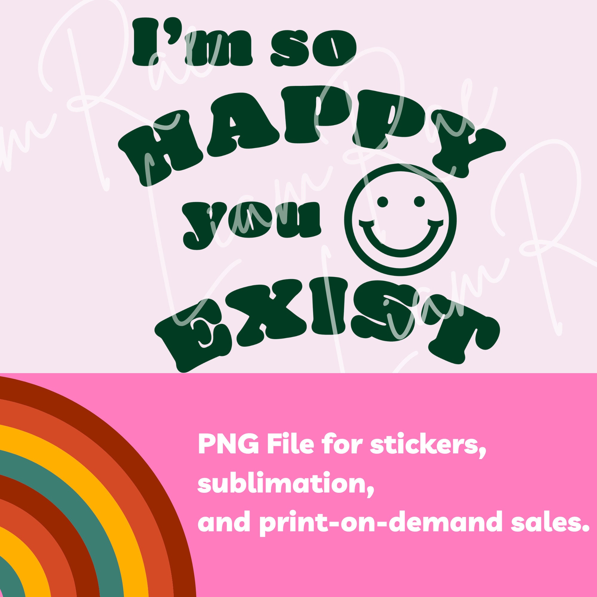 I'm so Happy You Exist PNG, Print on Demand PNG, Emerald Green ...
