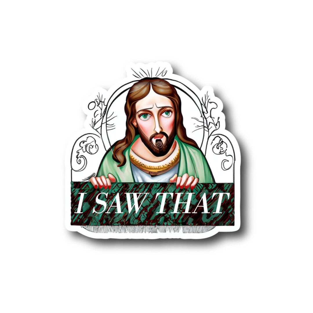Jesus I Saw That Sticker - Etsy