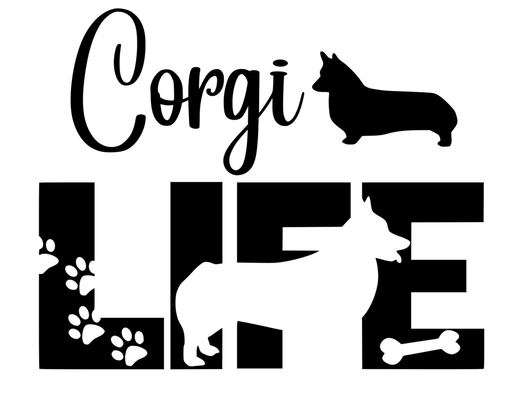 Corgi Dog LIFE SVG Cutting Cut File for the Cricut - Etsy