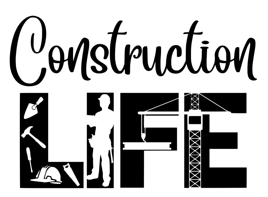Construction LIFE SVG Cutting Cut File for the Cricut - Etsy