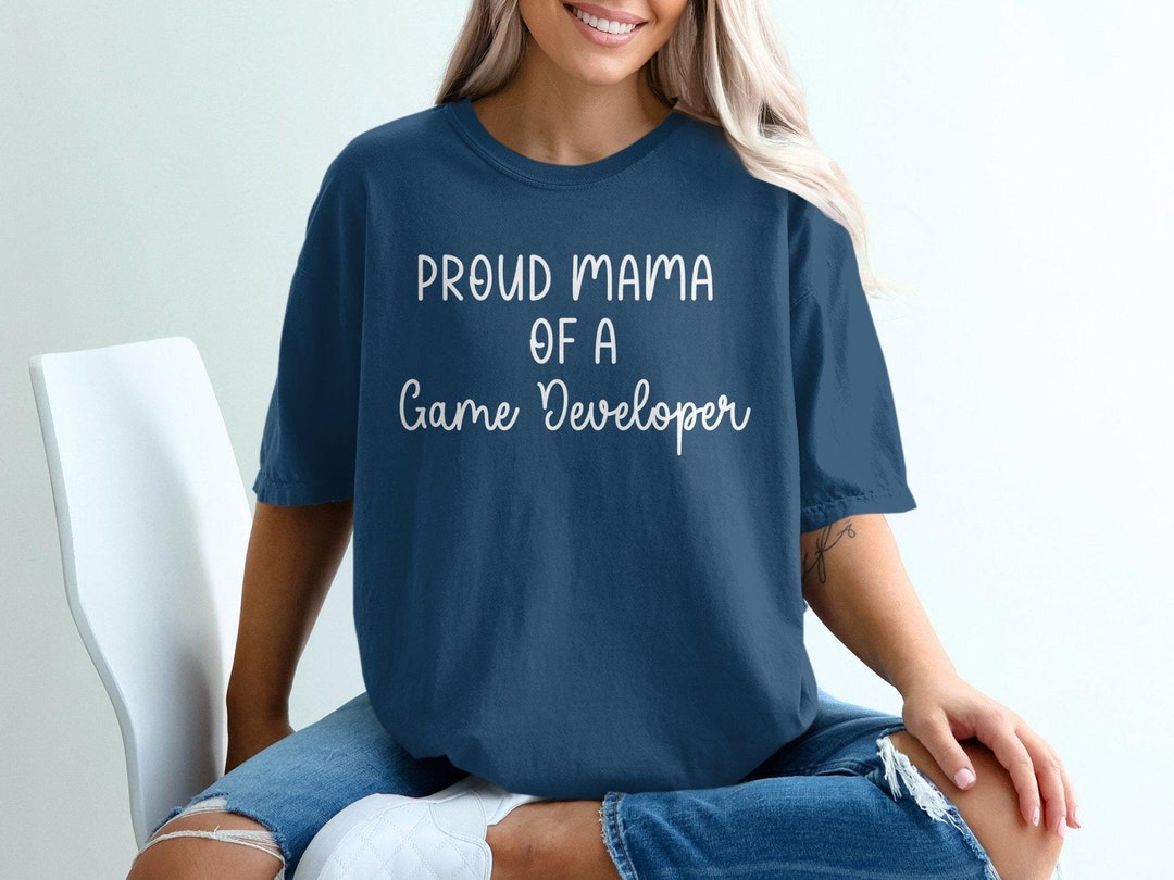 Proud Mama of a Game Developer Shirt, Gift for Game Developer Moms ...