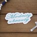 Modesty is Beauty Christian Sticker - Etsy