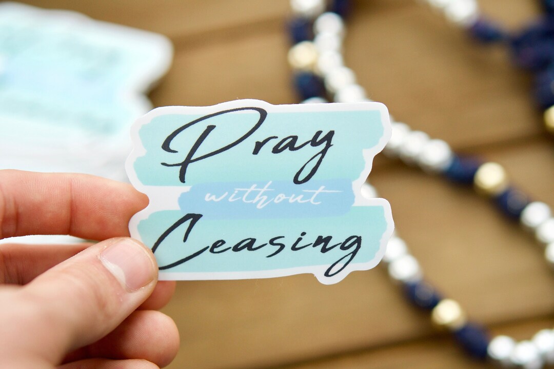 Pray Without Ceasing - Bible Verse Waterproof Vinyl Sticker for ...