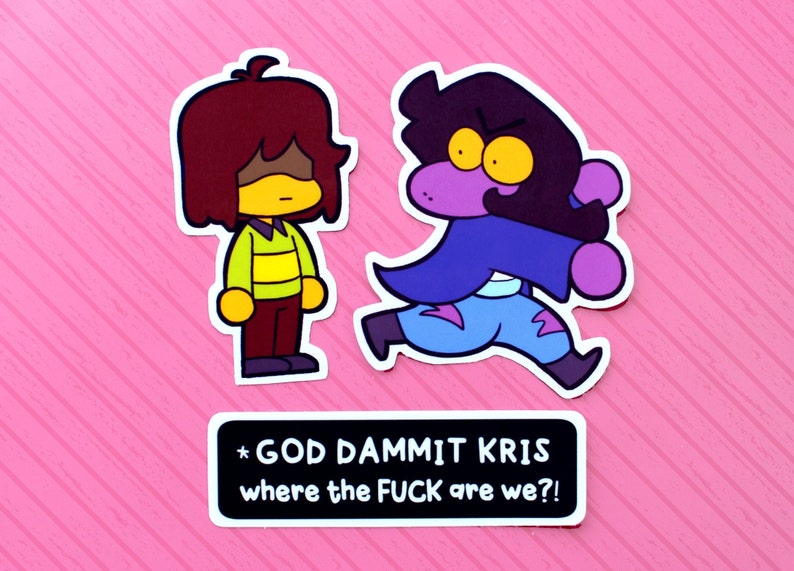 GOD DAMMIT KRIS Deltarune Vinyl Stickers Kris and Susie - Etsy