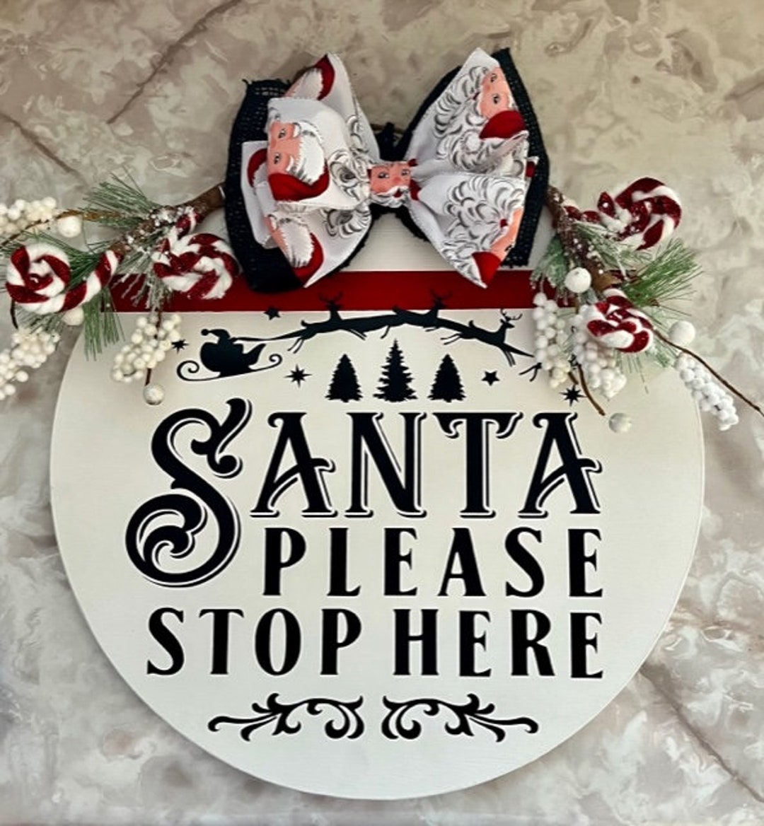 Santa Please Stop Here Christmas Door Hanger Santa Door - Etsy