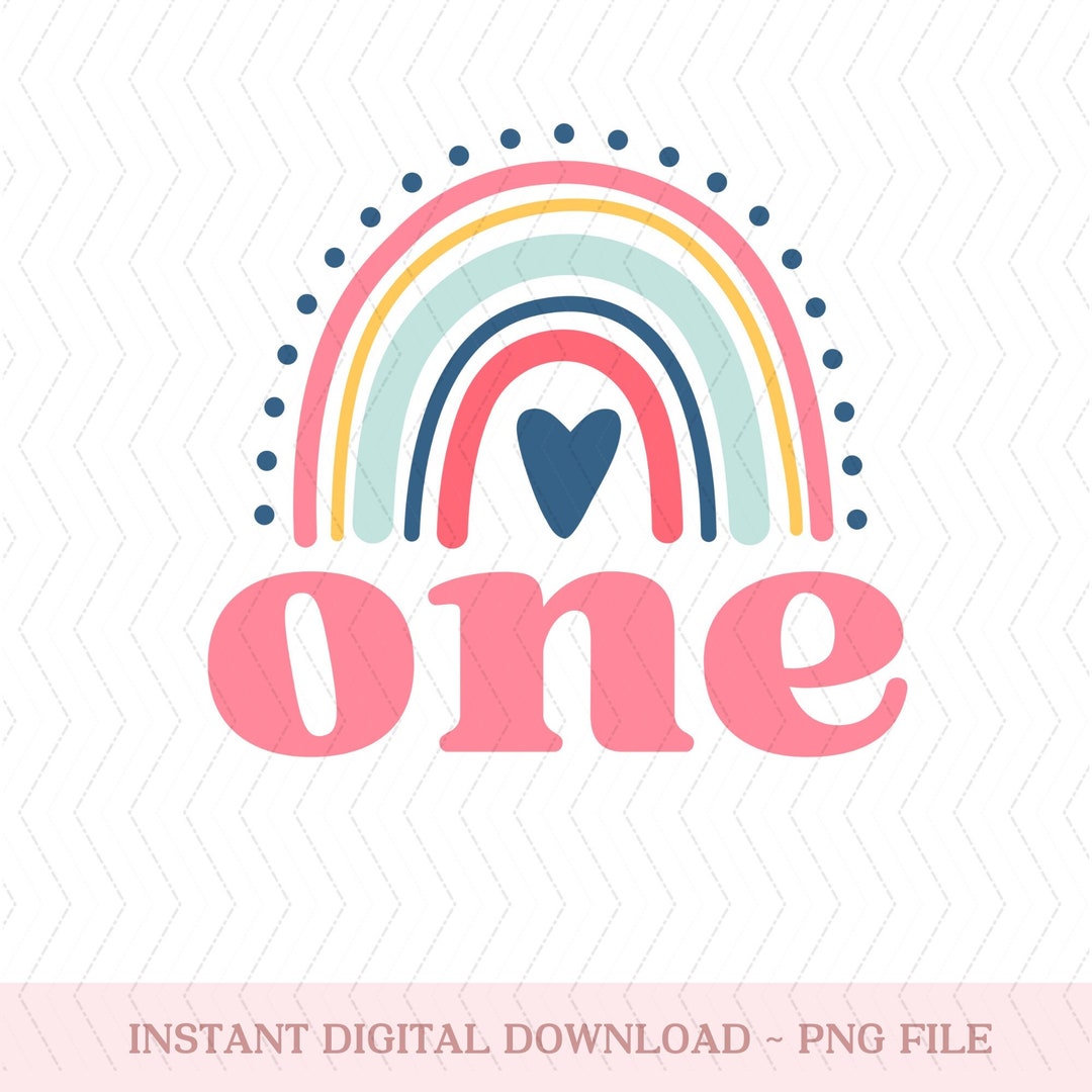 Rainbow First Birthday Png,rainbow and One Png Cut File | Baby Rainbow ...