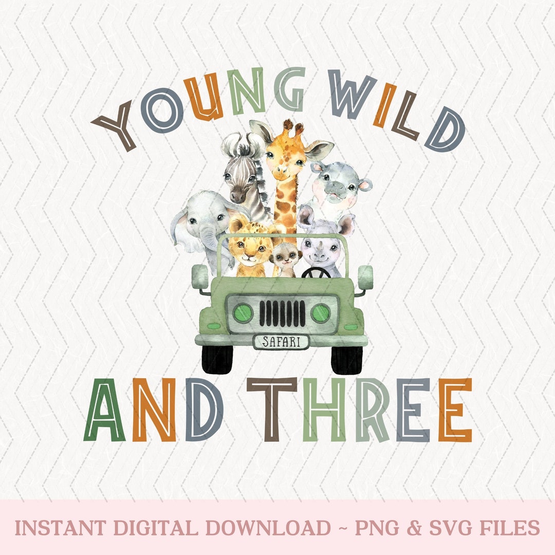 Wild and Three PNG, Safari Jungle Themed Party Transfer Sublimation ...