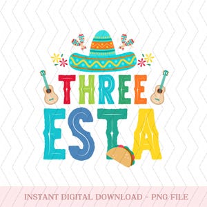 Threeesta Birthday Png, Fiesta Birthday PNG, Matching Boy Fiesta ...