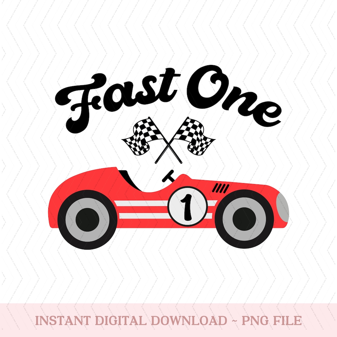 Fast One Birthday PNG, Race Car Birthday Png, 1rs Birthday Png, Fast ...