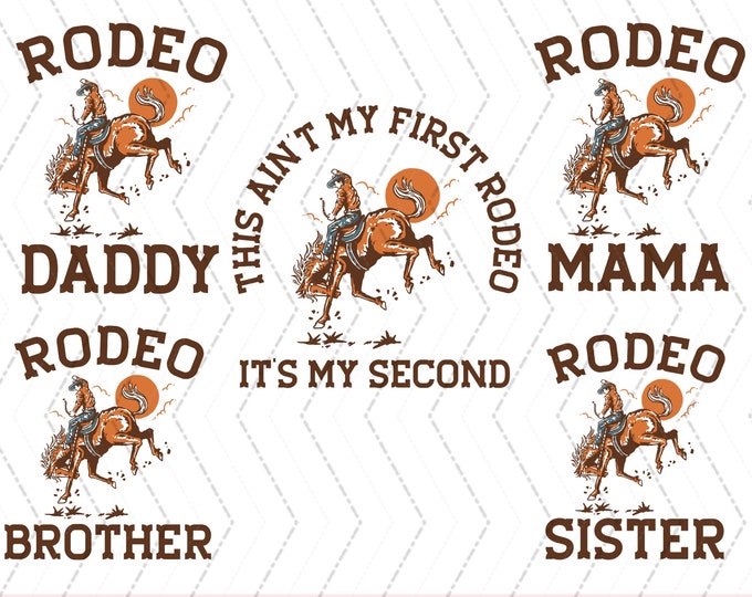 This Ain't My First Rodeo Birthday PNG, Cowboy Birthday Png, Rodeo ...