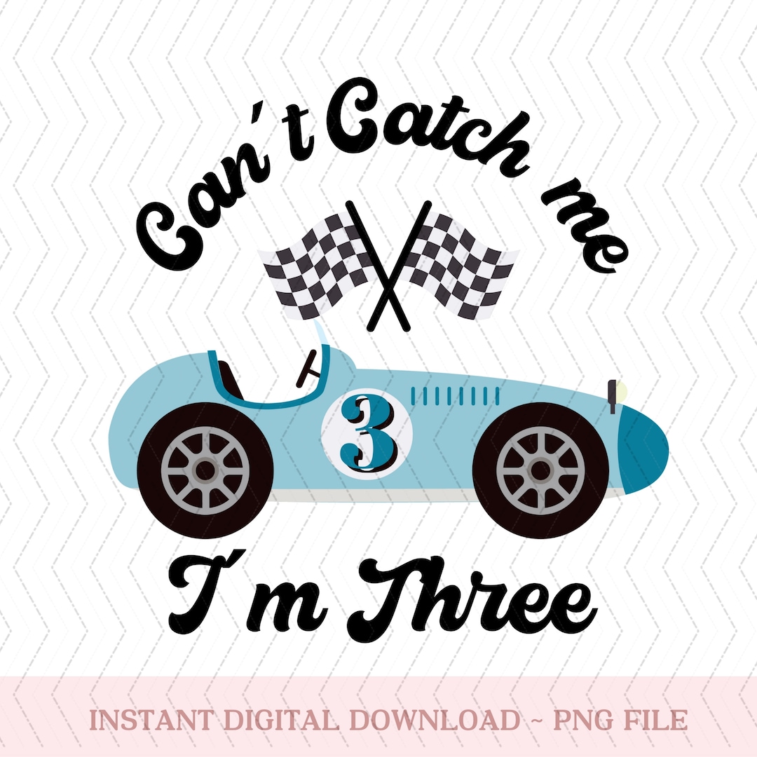 Fast Three Birthday PNG, Race Car Birthday Png, 3rd Birthday Png ...