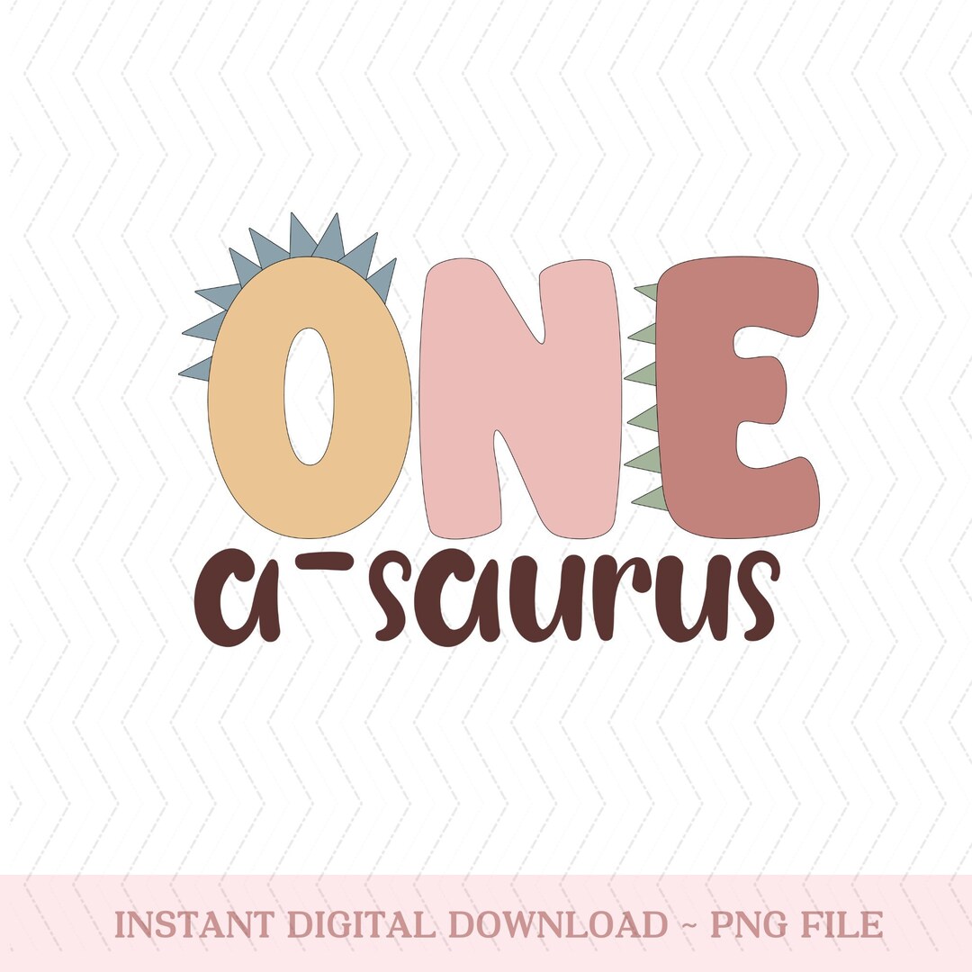 One Osaurus Png Dinosaur Birthday Png, One-o-saurus Birthday Png ...