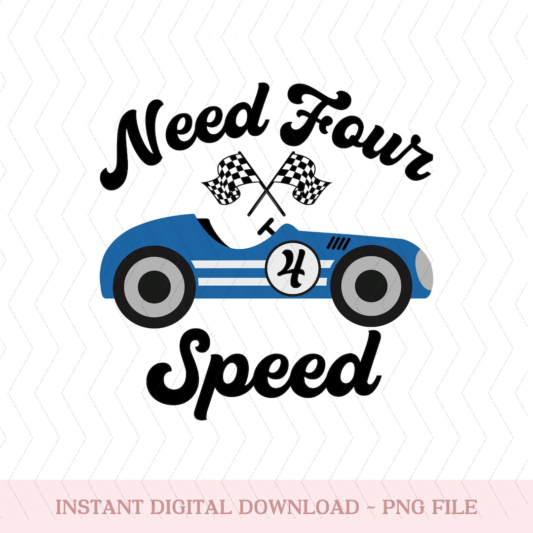 Need Four Speed Birthday Png, 4th Race Car Birthday Png, Cars 4th ...