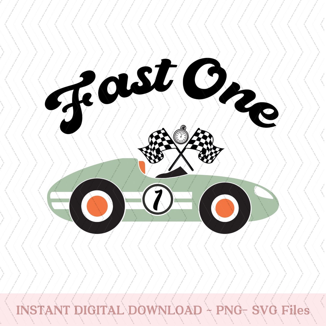 Fast One Birthday Png, Race Car Birthday Png Svg, 1st Birthday Tee Png ...