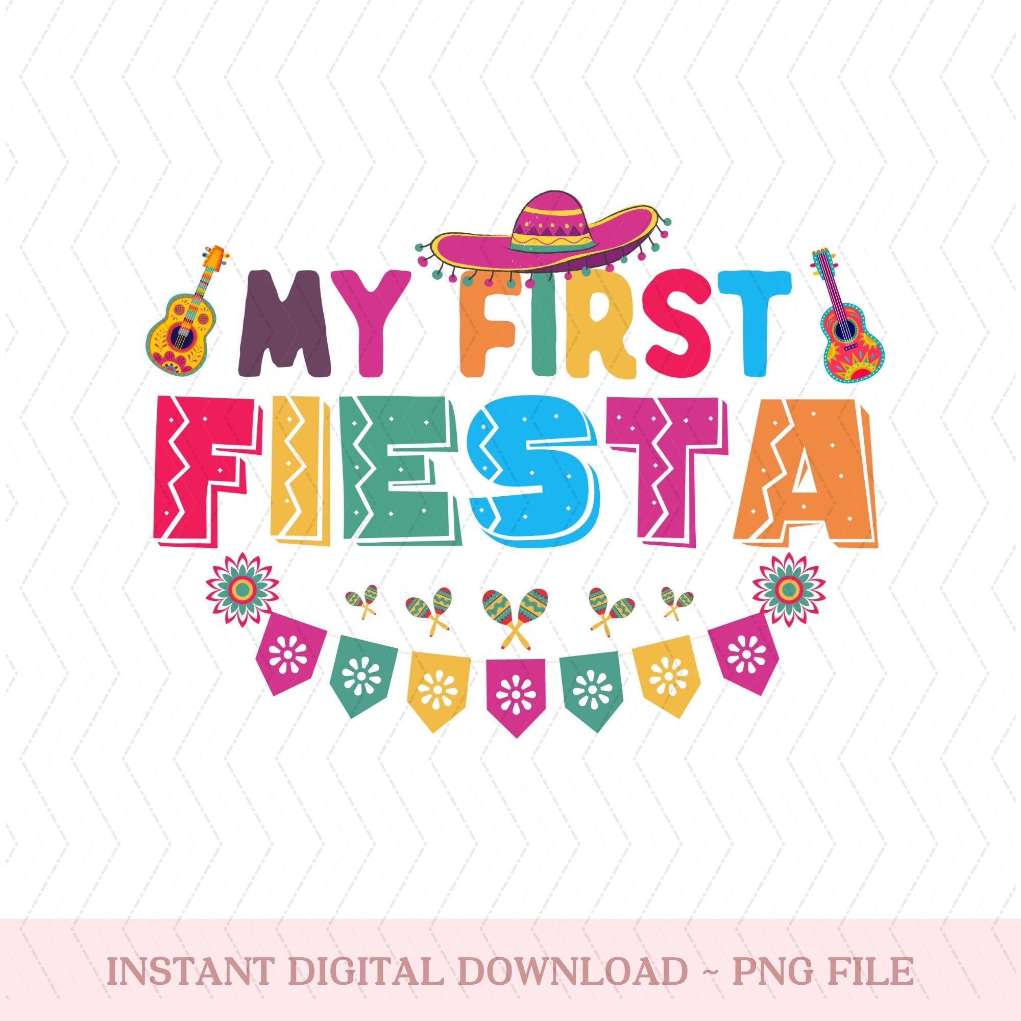 First Fiesta Birthday Png, My First Fiesta Birthday PNG, Matching ...