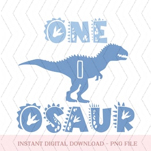 One Osaurus Png Dinosaur Birthday Png, One-o-saurus Birthday Png ...