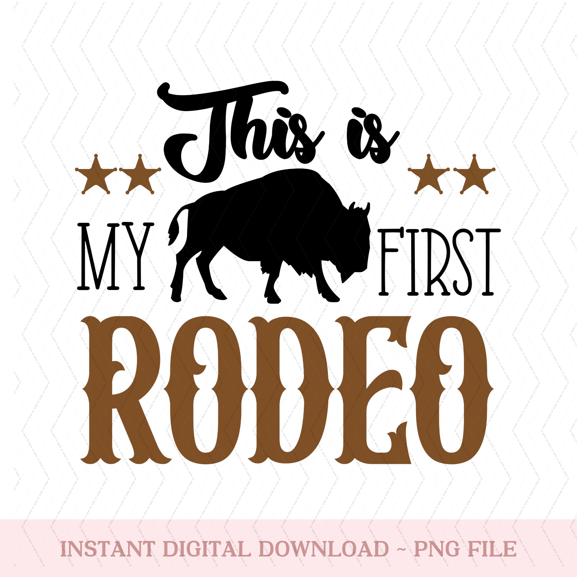 My First Rodeo Birthday Png 1st Birthday Rodeo Png Cowboy - Etsy