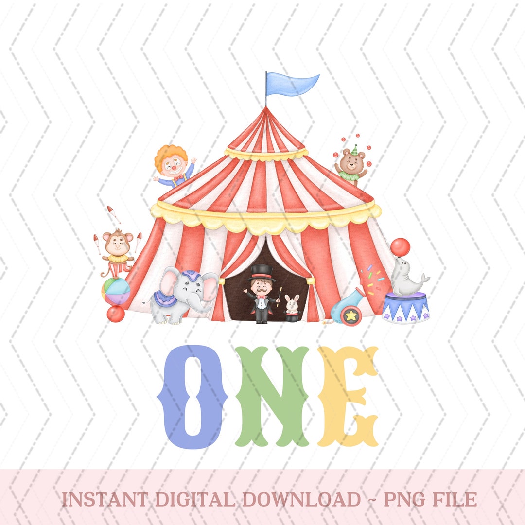 Circus One Birthday PNG, Circus Birthday Png, One Png, Circus Design ...