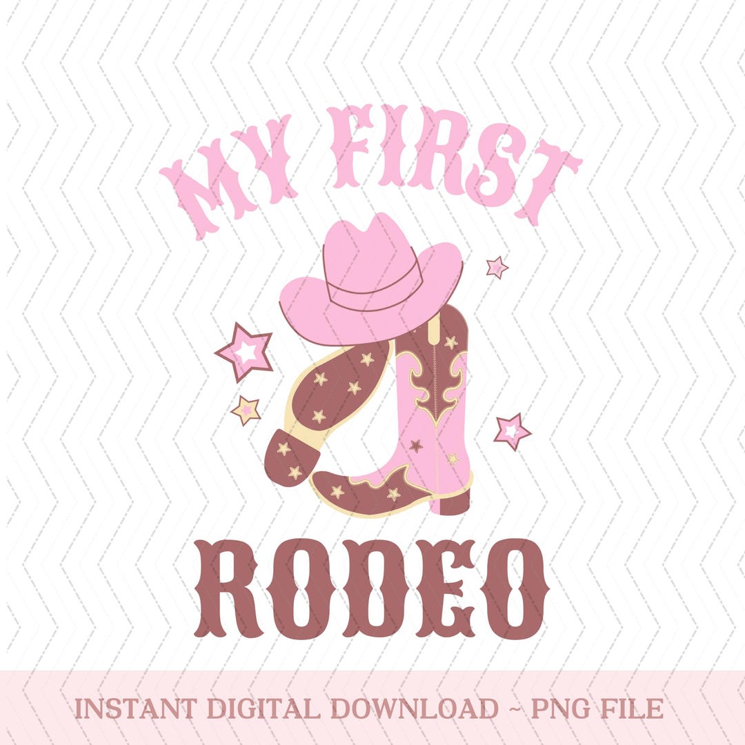 My First Rodeo Birthday PNG, Girl Cowboy Birthday Png, Rodeo First ...
