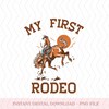 My First Rodeo Birthday PNG, Cowboy Birthday Png, Rodeo First Birthday ...