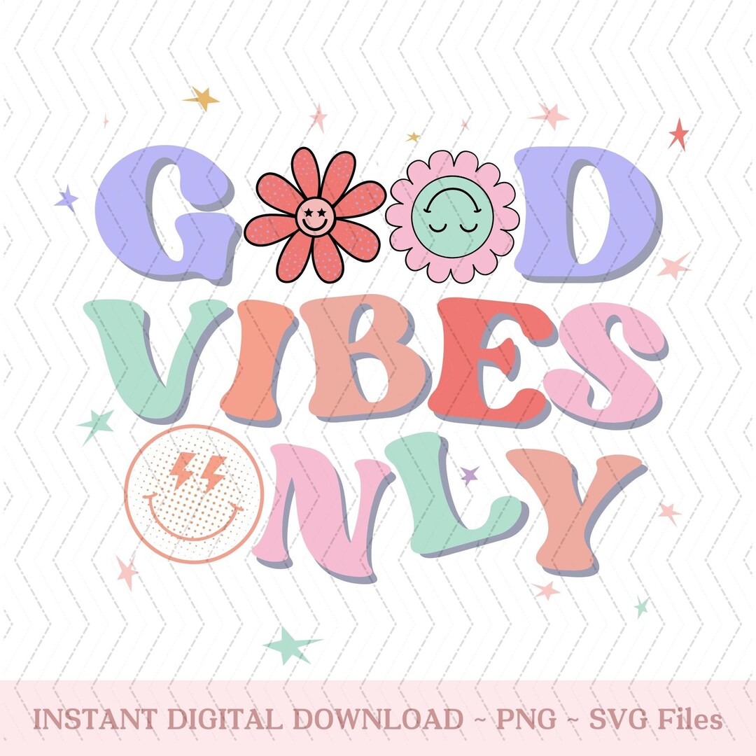 Good Vibes Only SVG, Retro Wavy Text PNG, Happy Face, Hippie SVG ...