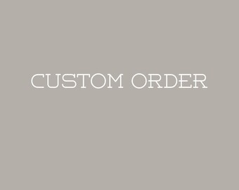Custom Order - Etsy
