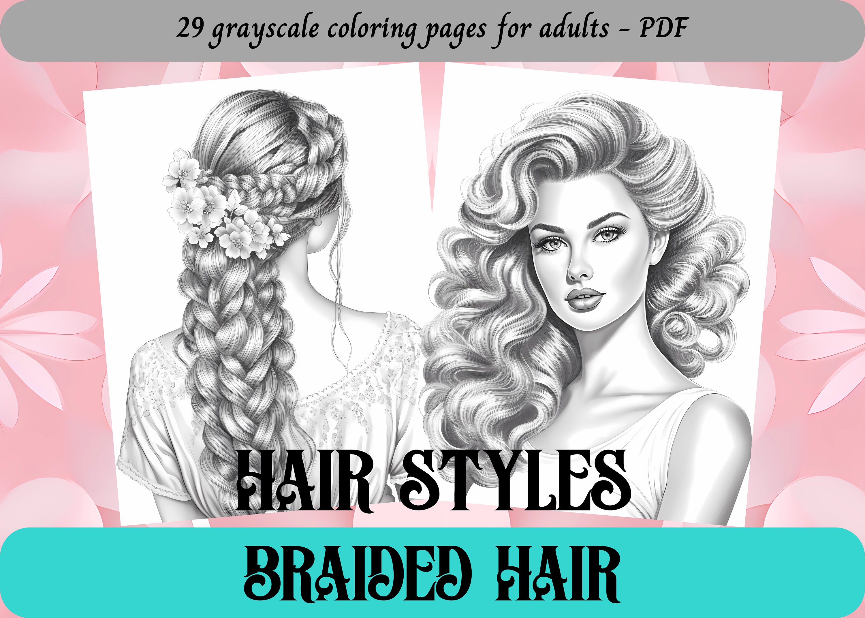 Hair Styles, Braided Hair, Grayscale Coloring Pages for Adults / 29 Printable Pages / Instant ...