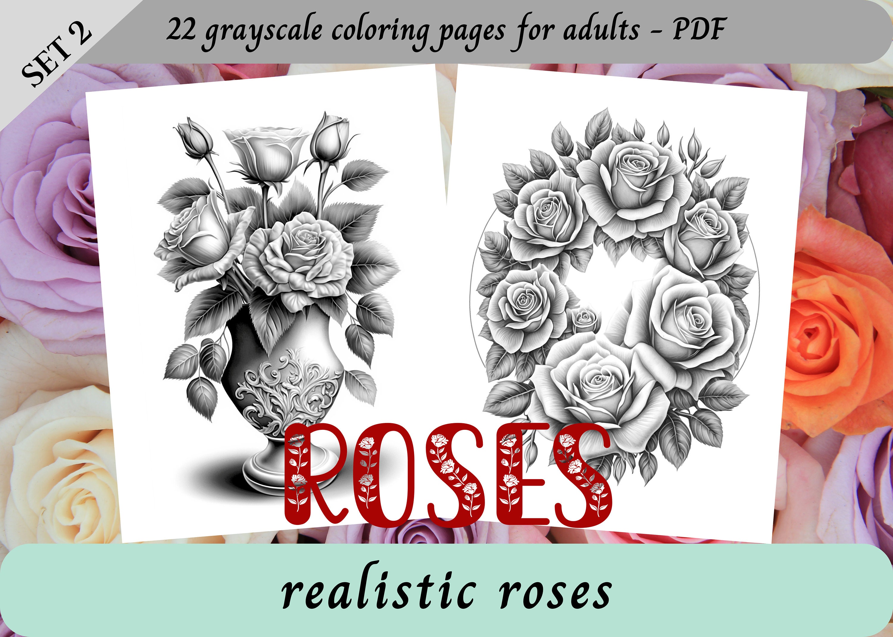 Realistic Roses Set 2, Grayscale Coloring Pages for Adults / 22 ...