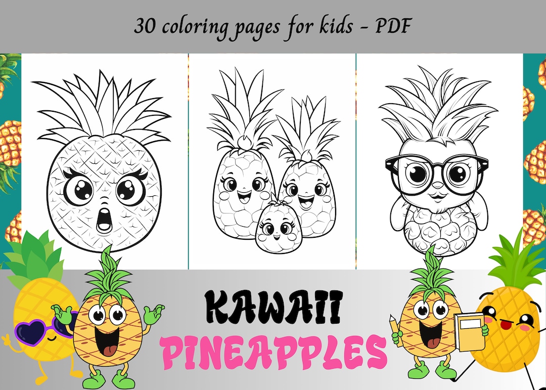 Kawaii Pineapple Coloring Pages for Kids: 30 Printable Designs (PDF ...
