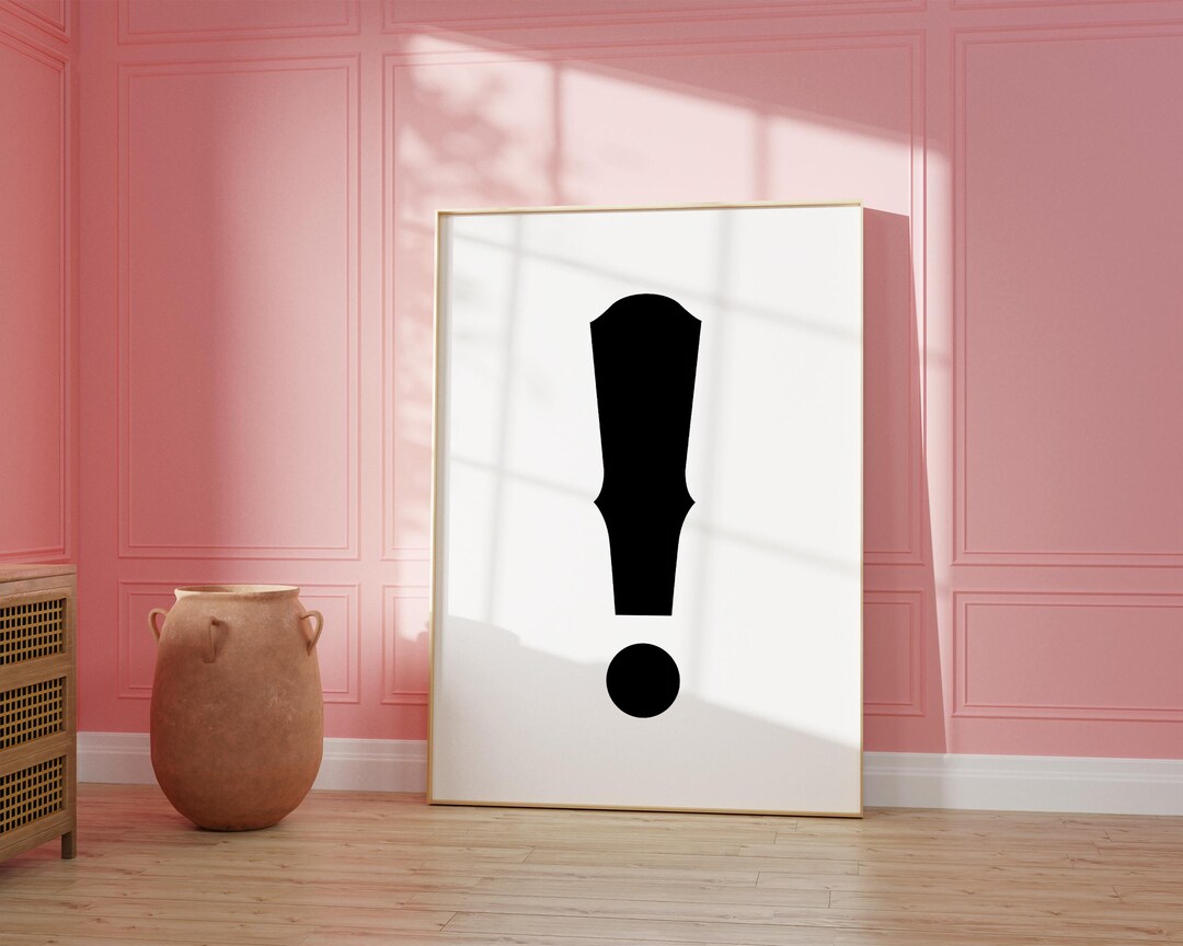 Exclamation Mark Printable Poster | Bold Minimalist Wall Art | Modern ...