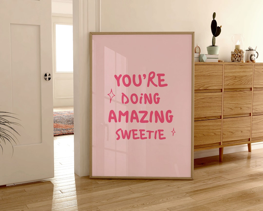 Printable Trendy Poster Maximalist You're Doing Amazing Sweetie Wall ...