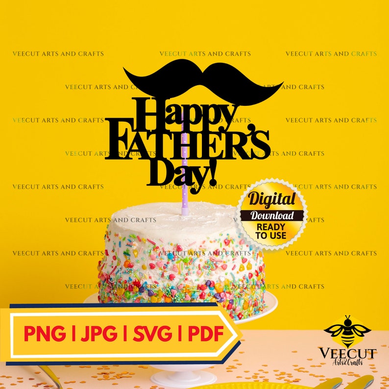 Happy Father's Day Cake Topper Svg, Father's Day Cake Svg, Father's Day ...