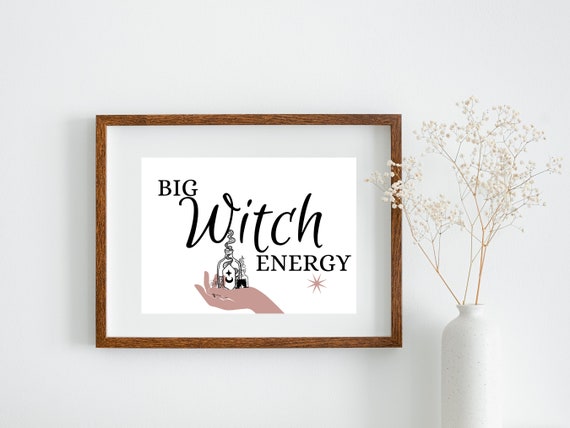 Big Witch Energy Digital Download Multiple Sizes | Etsy