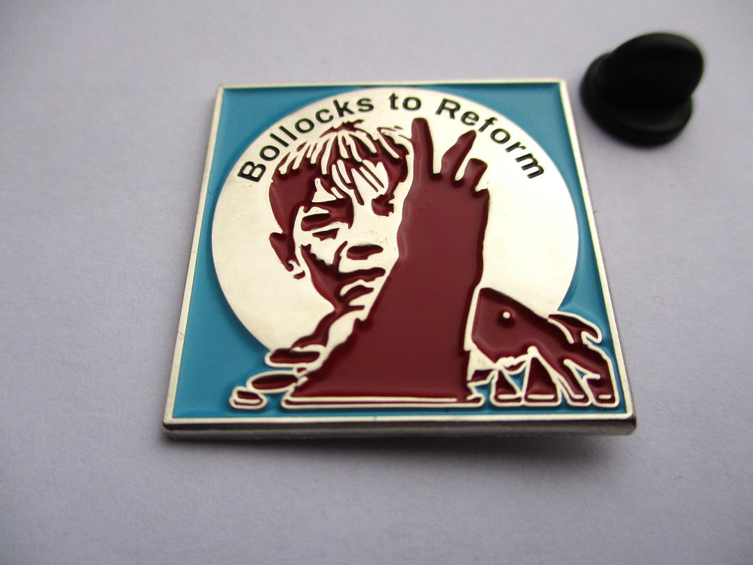 BOLLOCKS TO REFORM Metal Badge - Etsy UK