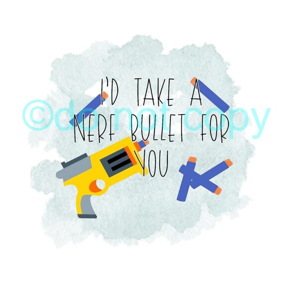 Nerf Bullet for You PNG With and Without Background | Etsy