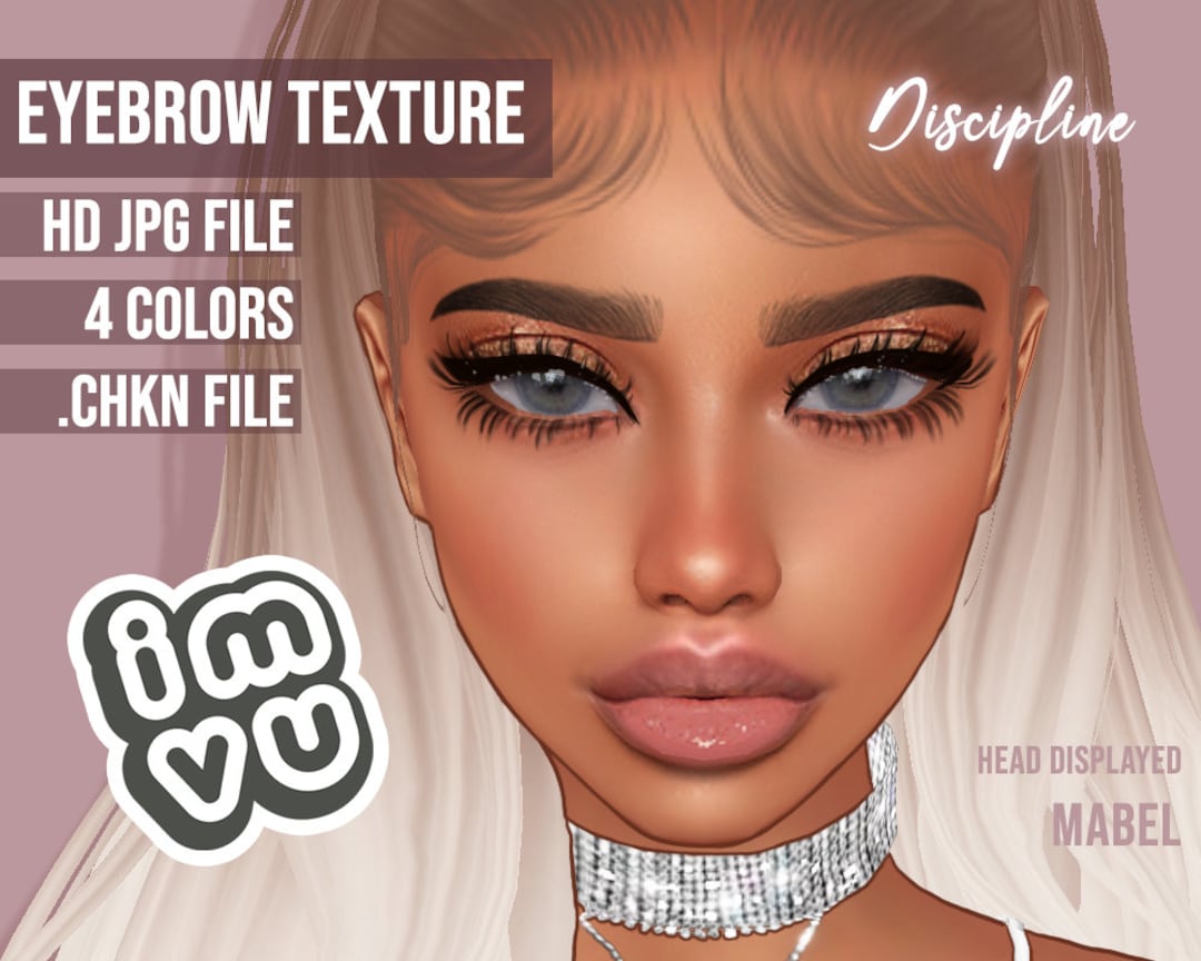 IMVU Brows Discipline | Texture, Opacity Map, Files, CHKN Project ...