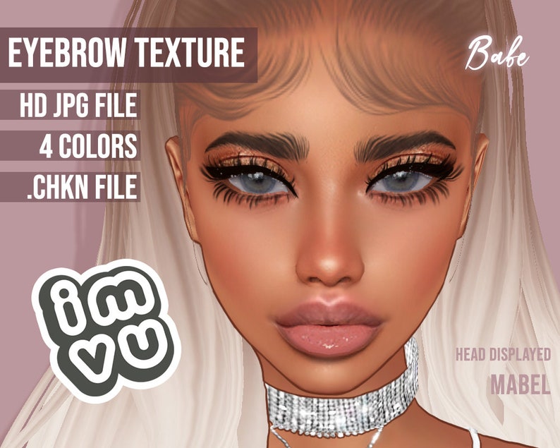 IMVU Brows Babe | Texture, Opacity Map, Files, CHKN Project, Digital ...
