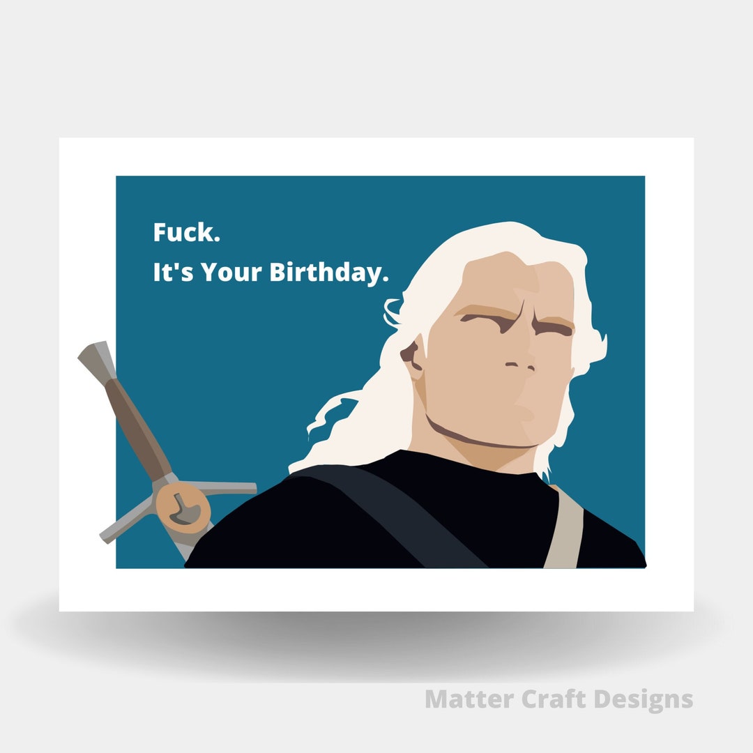 The Witcher Funny Birthday Card Fuck. It's Your Birthday - Etsy Australia